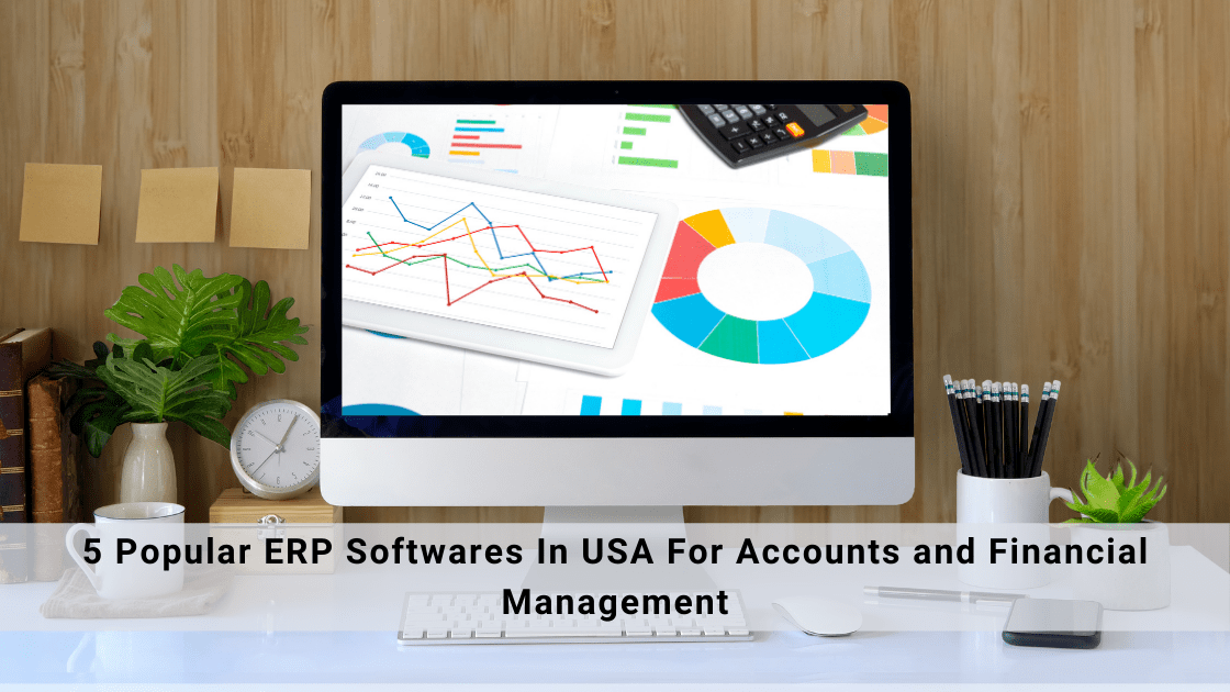 Popular ERP Software In The USA For Financial Management