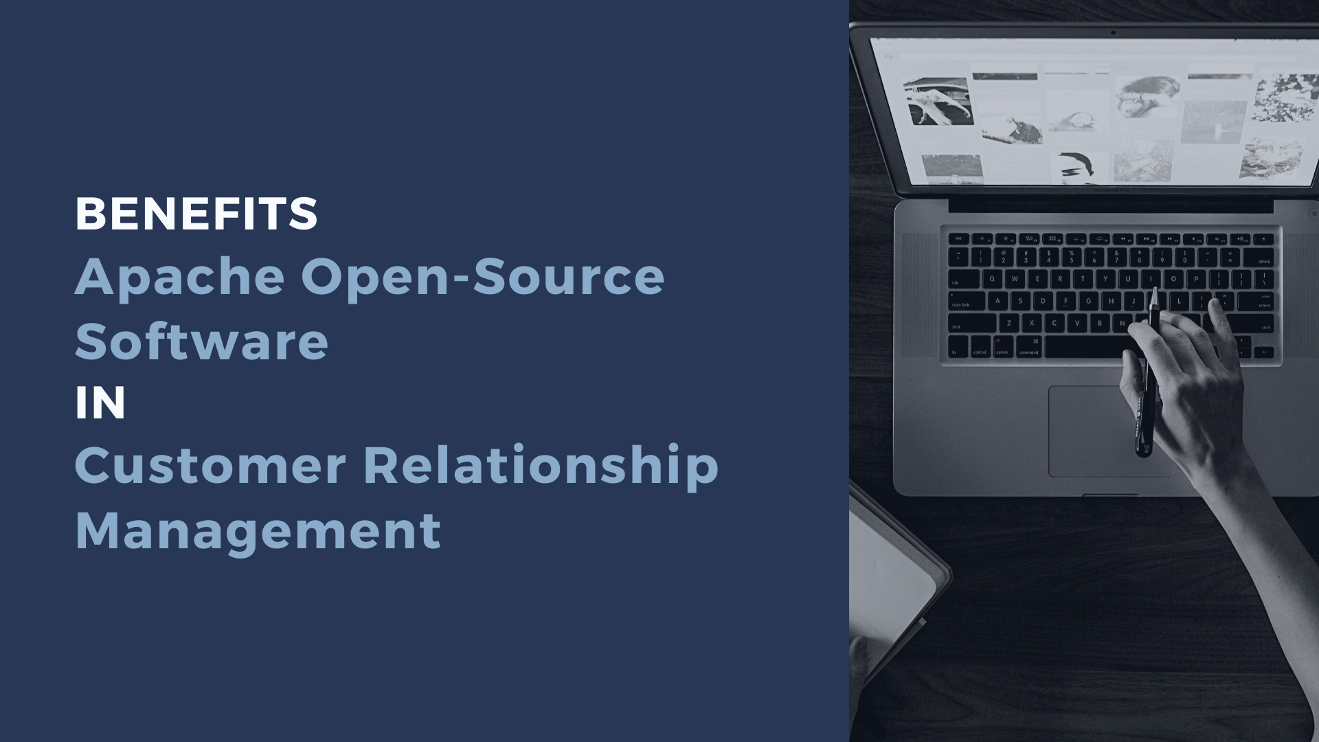 Apache Open-Source in CRM: Benefits by NOI Technologies LLC