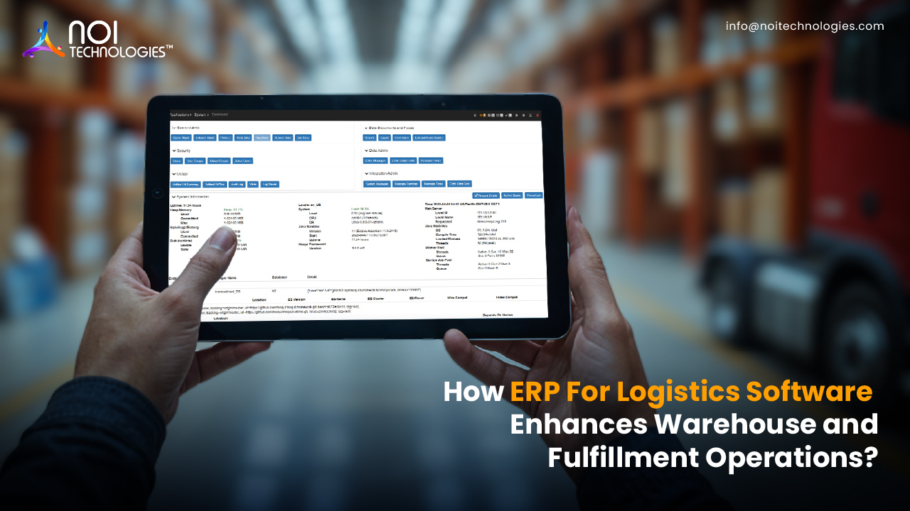 How ERP For Logistics Software Enhances Warehouse and Fulfillment Operations? - NOI Technologies ...