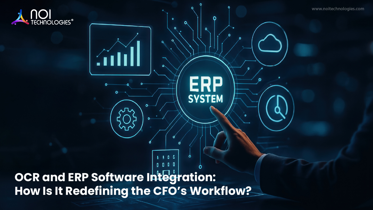 OCR and ERP Software Integration: How Is It Redefining the CFO’s Workflow? - NOI Technologies ...