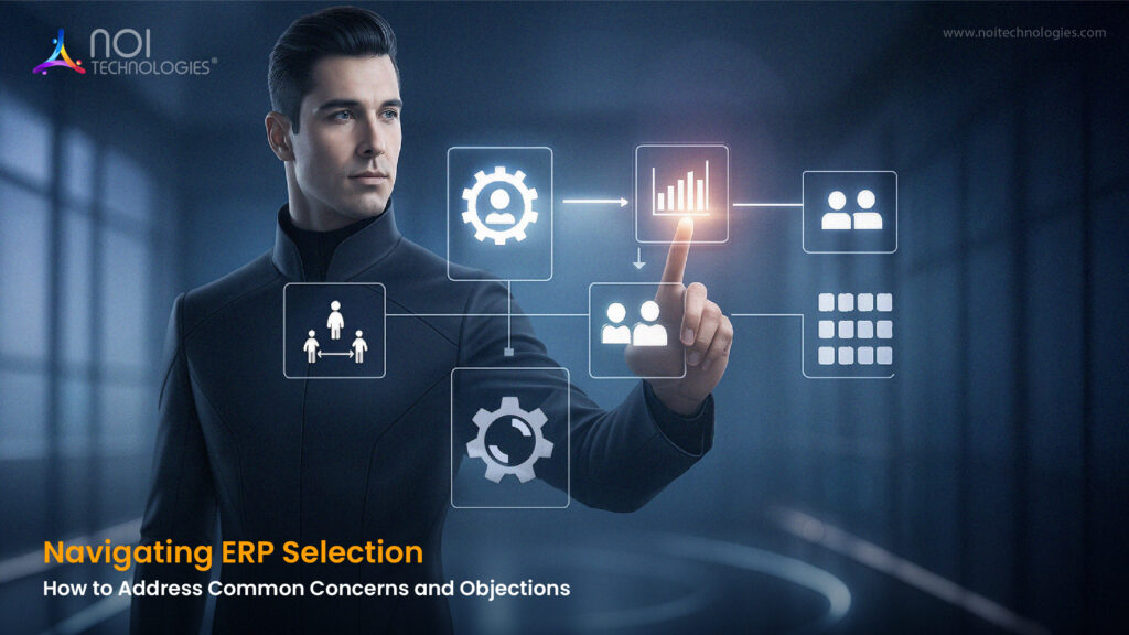 Navigating ERP Selection: How to Address Common Concerns and Objections - NOI Technologies LLC ...