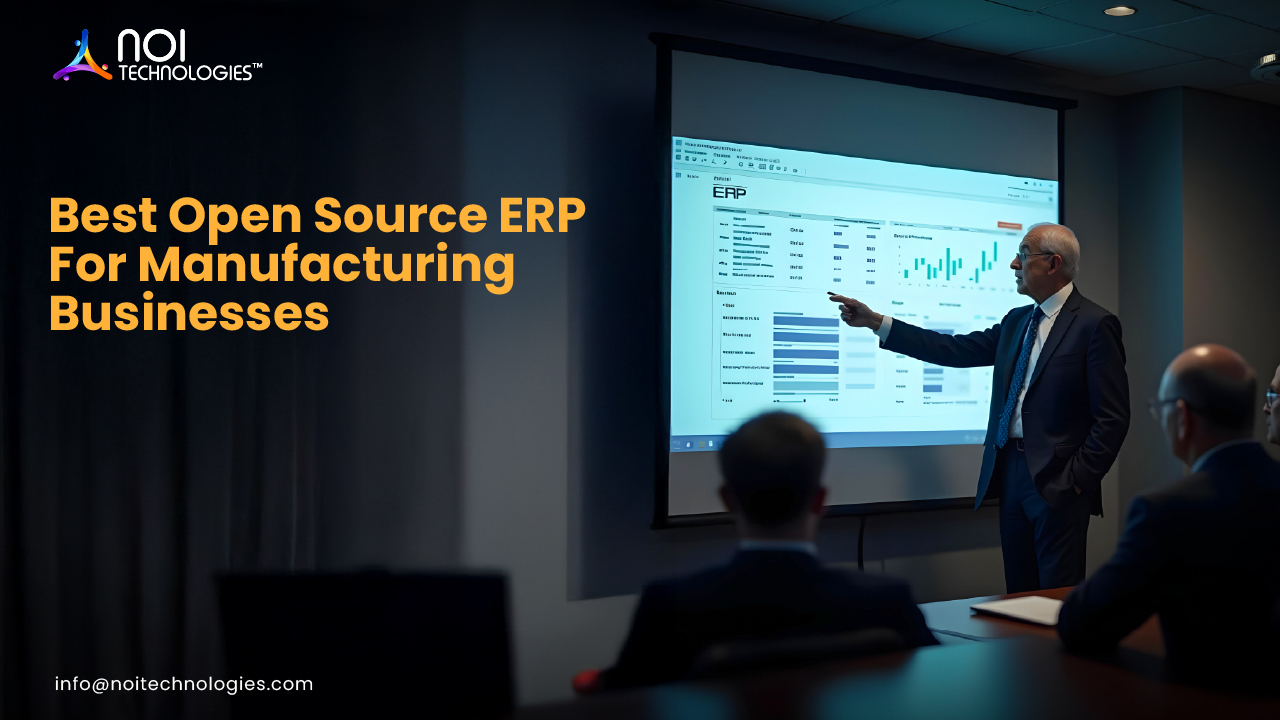 Best Open Source ERP For Manufacturing Businesses | NOI Technologies ...
