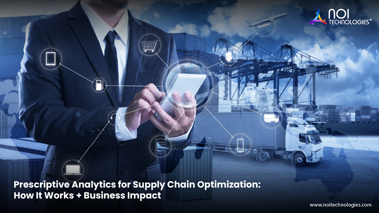Prescriptive Analytics for Supply Chain Optimization: How It Works ...